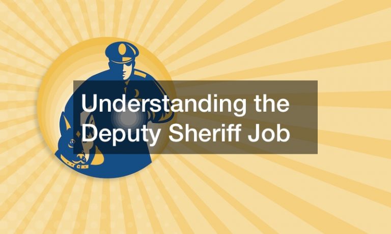 Understanding the Deputy Sheriff Job - Quotes On Education